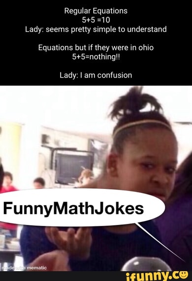 Regular Equations =10 Lady: seems pretty simple to understand Equations ...