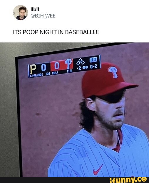 Whit WEE ITS POOP NIGHT IN BASEBALL!!! - iFunny