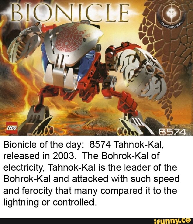 Bionicle of the day: 8574 Tahnok-Kal, released in 2003. The Bohrok-Kal ...