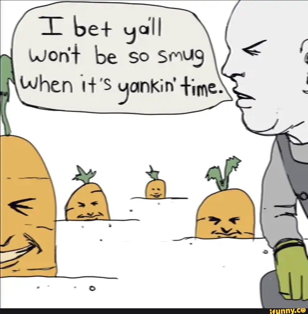 LL be+ yell Wont be so smug When I I - iFunny