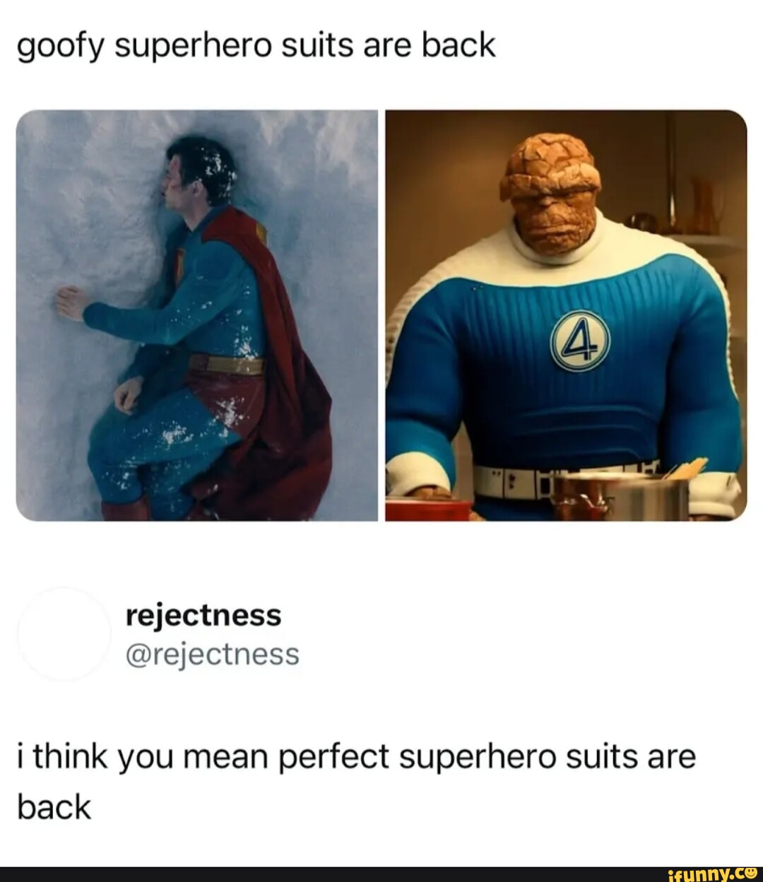 Goofy superhero suits are back think you mean perfect superhero suits ...