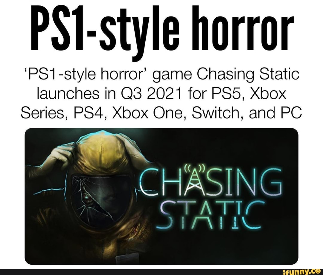 PSI-style horror 'PS1-style horror' game Chasing Static launches in ...