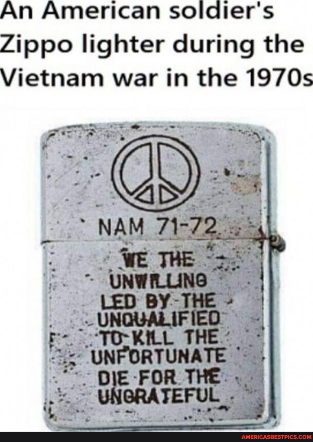 An American soldier's Zippo lighter during the Vietnam war in the 1970s ...