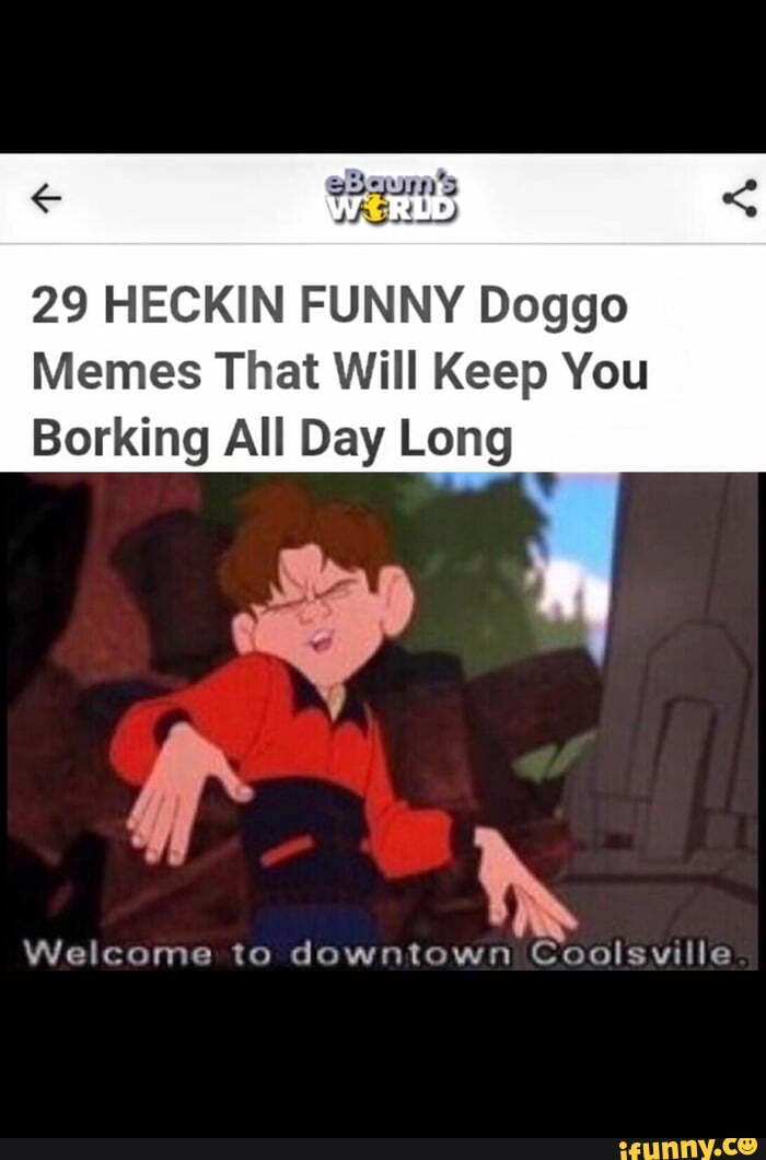 RUD) 29 HECKIN FUNNY Doggo Memes That Will Keep You Borking All Day ...