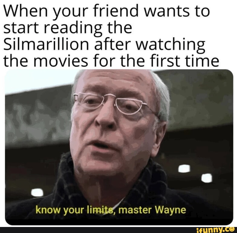 Silmarillion memes. Best Collection of funny Silmarillion pictures on ...