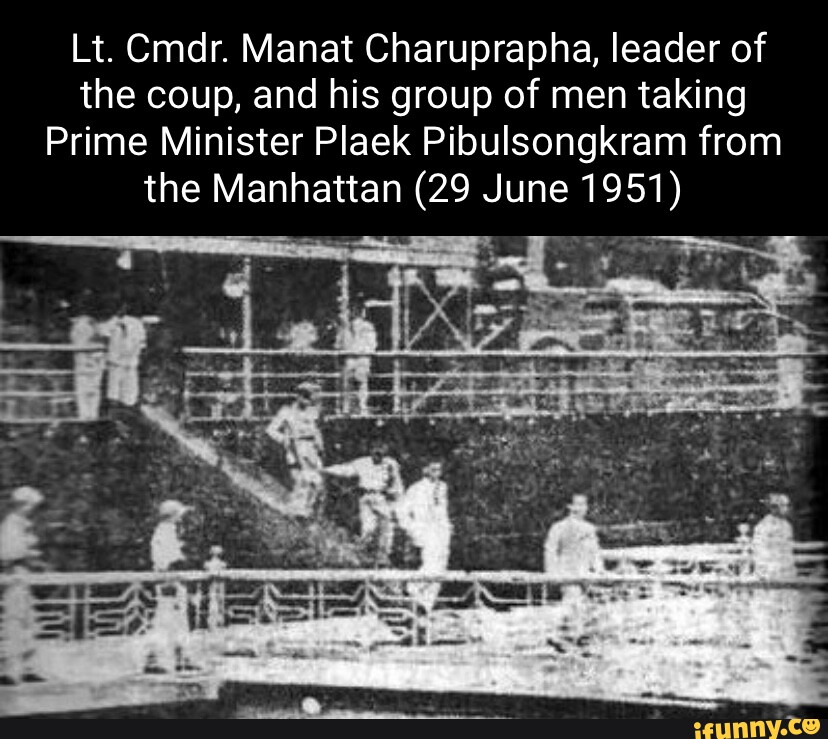 Lt. Cmdr. Manat Charuprapha, leader of the coup, and his group of men ...