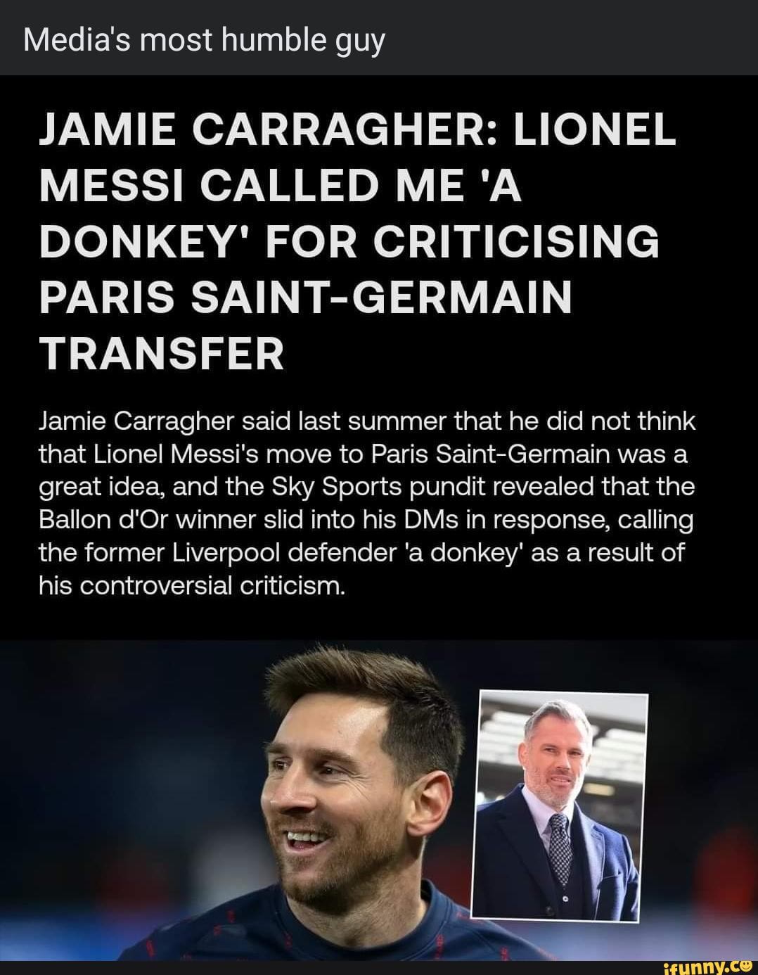 Media's most humble guy JAMIE CARRAGHER: LIONEL MESSI CALLED ME 'A ...