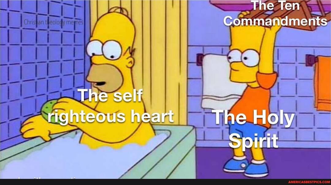 The Ten Commandments The self righteous heart The Holy Spirit - America ...