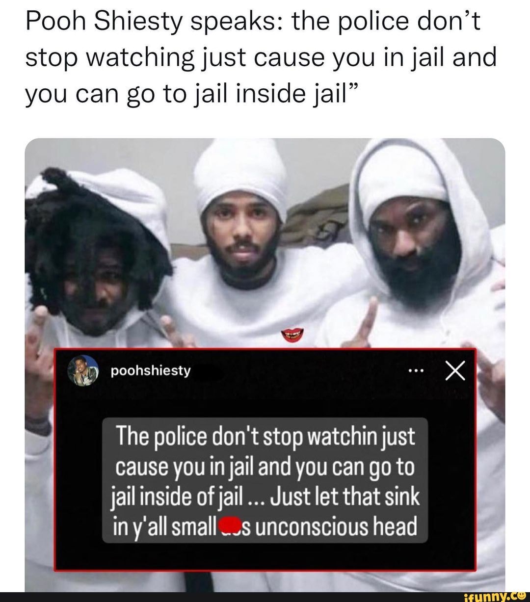 Pooh Shiesty with a message - Pooh Shiesty speaks: the police don't ...