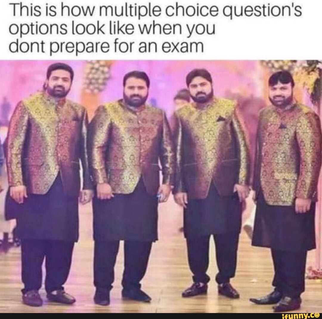 This is how multiple choice question's options look like when you dont ...