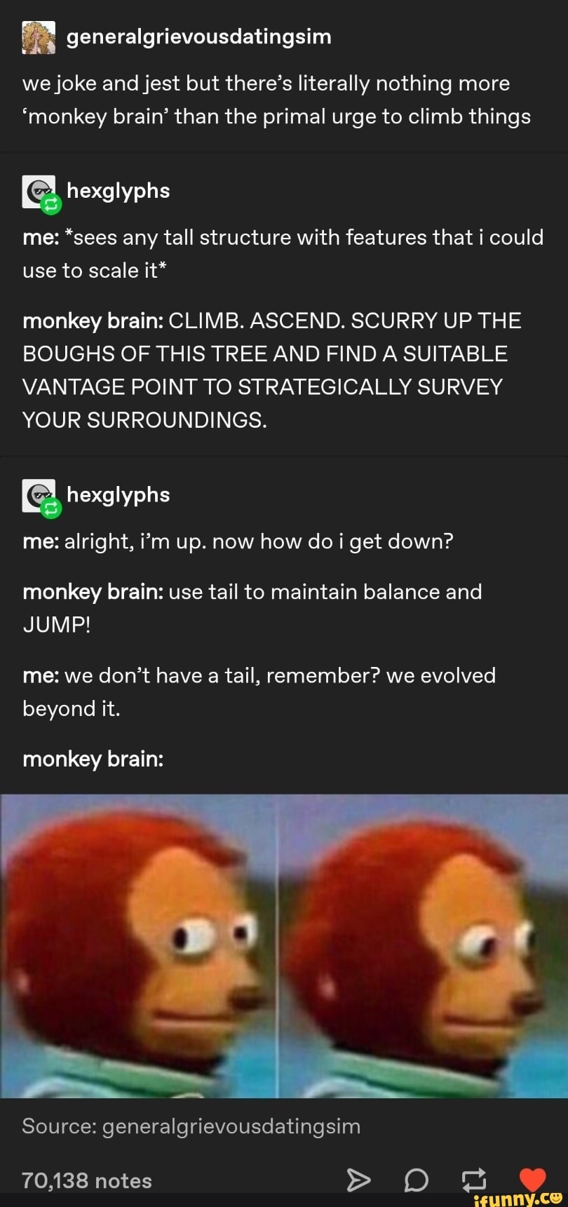 We joke and jest but there's literally nothing more 'monkey brain' than ...