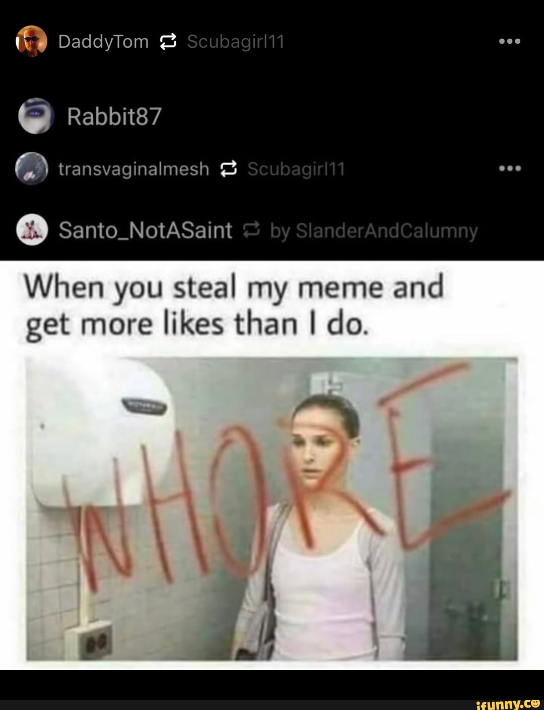 DaddyTom @ Rabbits7 transvaginalmesh Santo_NotASaint When you steal my meme and get more likes ...