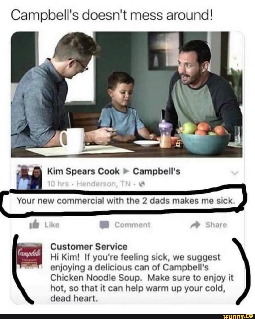 Campbell's doesn't mess around! Customer Service Hi Kim! If you're ...