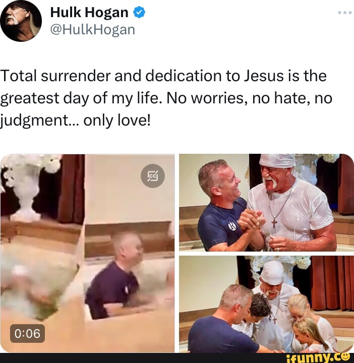 Hulk Hogan @ @HulkHogan Total surrender and dedication to Jesus is the ...