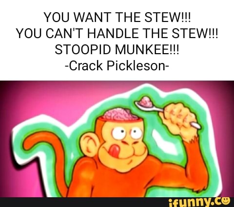 Stew memes. Best Collection of funny Stew pictures on iFunny