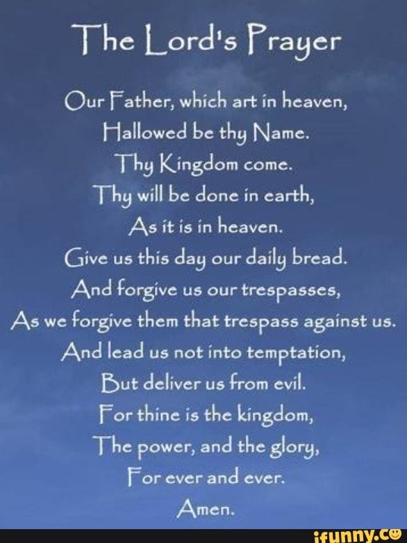 The Lord's Prayer Our Father, which art in heaven, Hallowed be thy Name ...