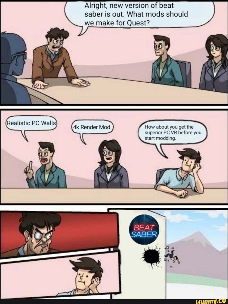 Alright, new version of beat saber is out. What mods should we make for ...