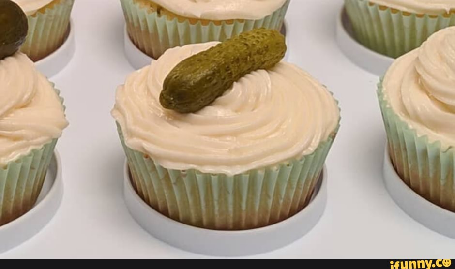 Just letting you know that pickle cupcakes are a thing - iFunny