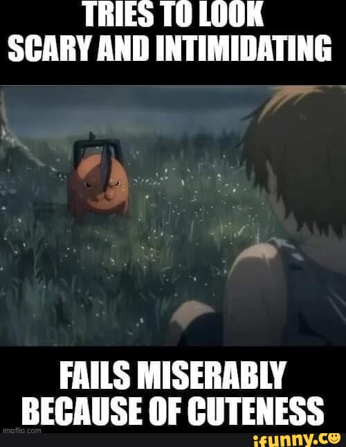 SCARY AND INTIMIDATING FAILS MISERABLY BECAUSE OF CUTENESS - iFunny