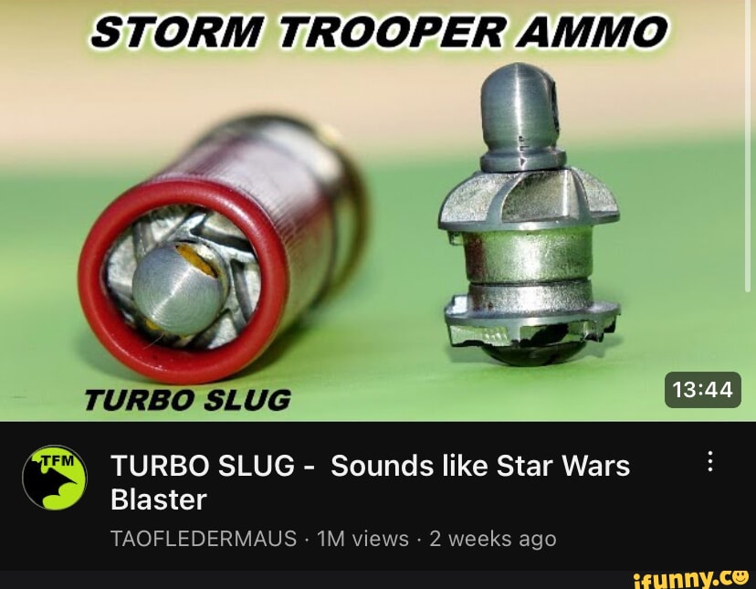 STORM TROOPER AMMO TURBO SLUG TURBO SLUG - Sounds like Star Wars ...