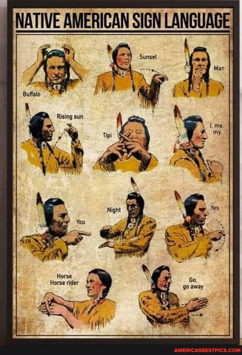 NATIVE AMERICAN SIGN LANGUAGE - America’s best pics and videos