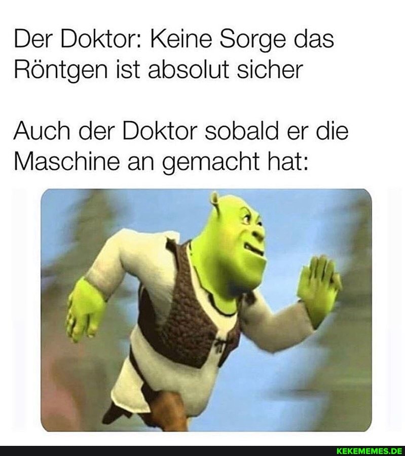 Der Doktor: Keine Sorge das Röntgen ist absolut sicher Auch der Doktor ...
