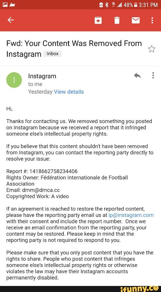 Be careful what you post on Instagram - Fwd: Your Content Was Removed ...