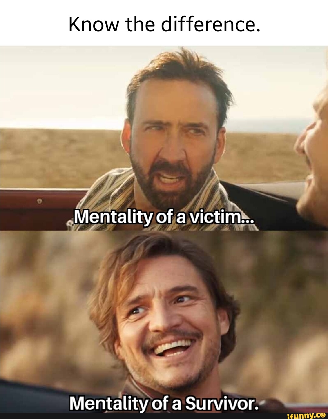 Know the difference. Mentality of a victim... Mentality of a Survivor ...