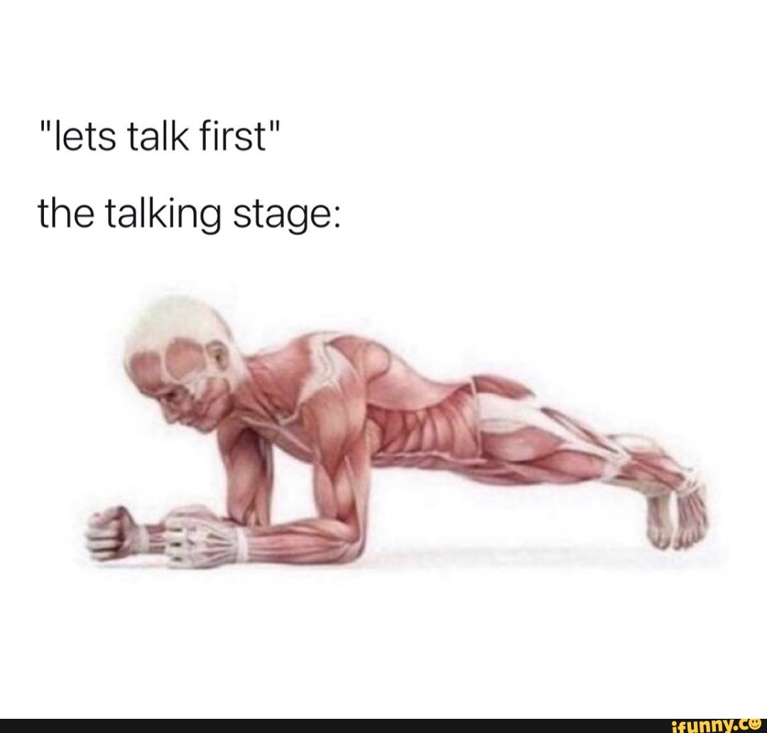 Lets Talk First The Talking Stage Ifunny