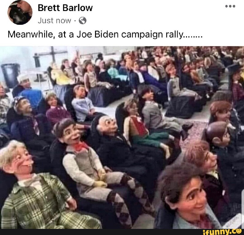 \ Brett Barlow Just now Meanwhile, at a Joe Biden campaign rally.. - iFunny