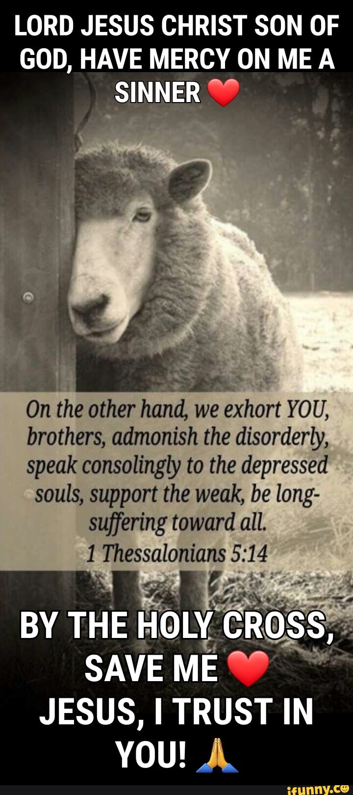 LORD JESUS CHRIST SON OF GOD, HAVE MERCY ON MEA SINNER On the other ...