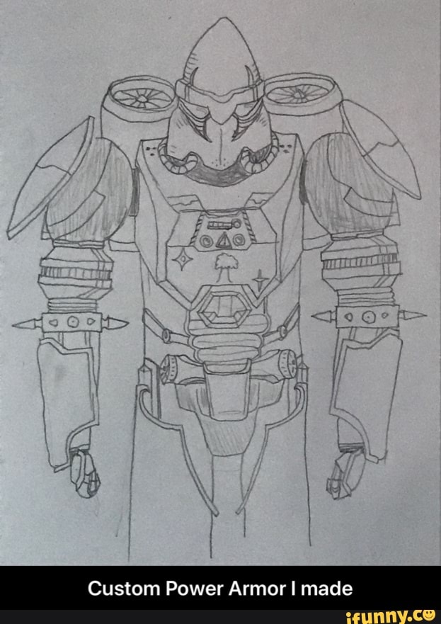 Custom Power Armor I made - Custom Power Armor I made - iFunny
