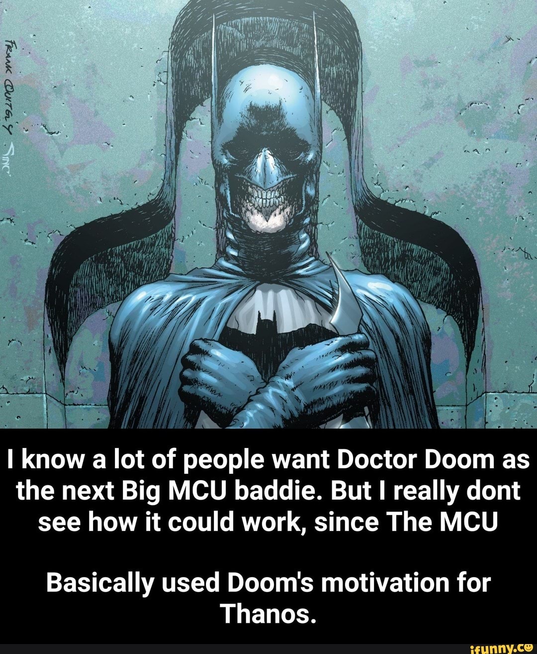 I know a lot of people want Doctor Doom as the next Big MCU baddie. But ...