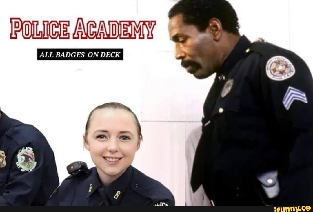 POLICE ACADEMY - iFunny