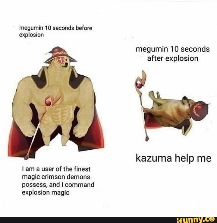 Megumin 10 seconds before explosion megumin 10 seconds after explosion ...