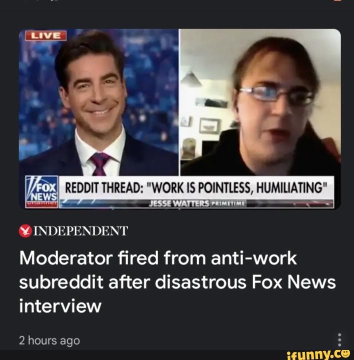 EDIT THREAD: "WORK IS POINTLESS, HUMILIATING" INDEPENDENT Moderator ...