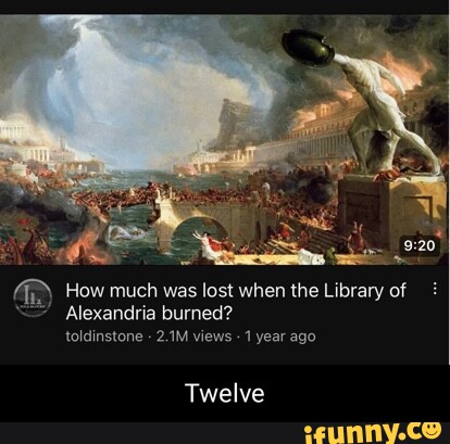 How much was lost when the Library of Alexandria burned? toldinstone ...