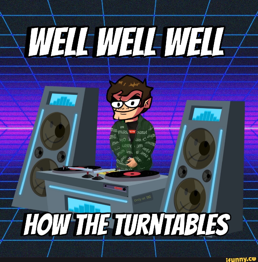 Turntables memes. Best Collection of funny Turntables pictures on iFunny
