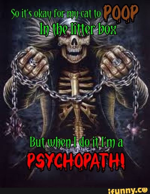 Psychopath memes. Best Collection of funny Psychopath pictures on iFunny