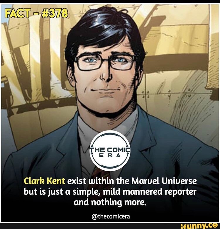 Clark Kent exist within the Marvel Universe but is just a simple, mild ...