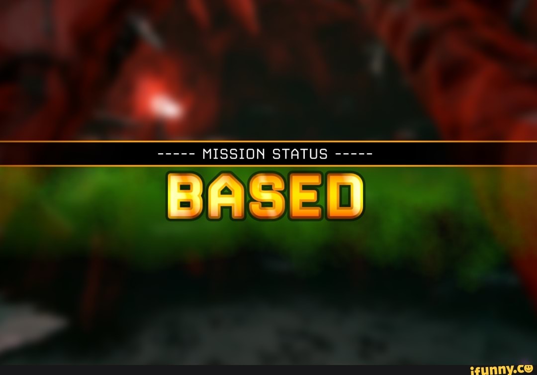MISSION STATUS - iFunny