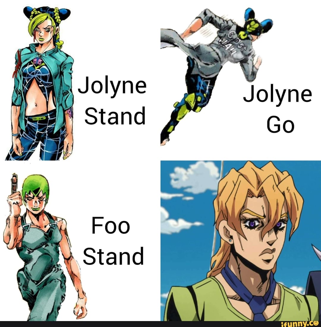 Jolyne Foo Stand - iFunny