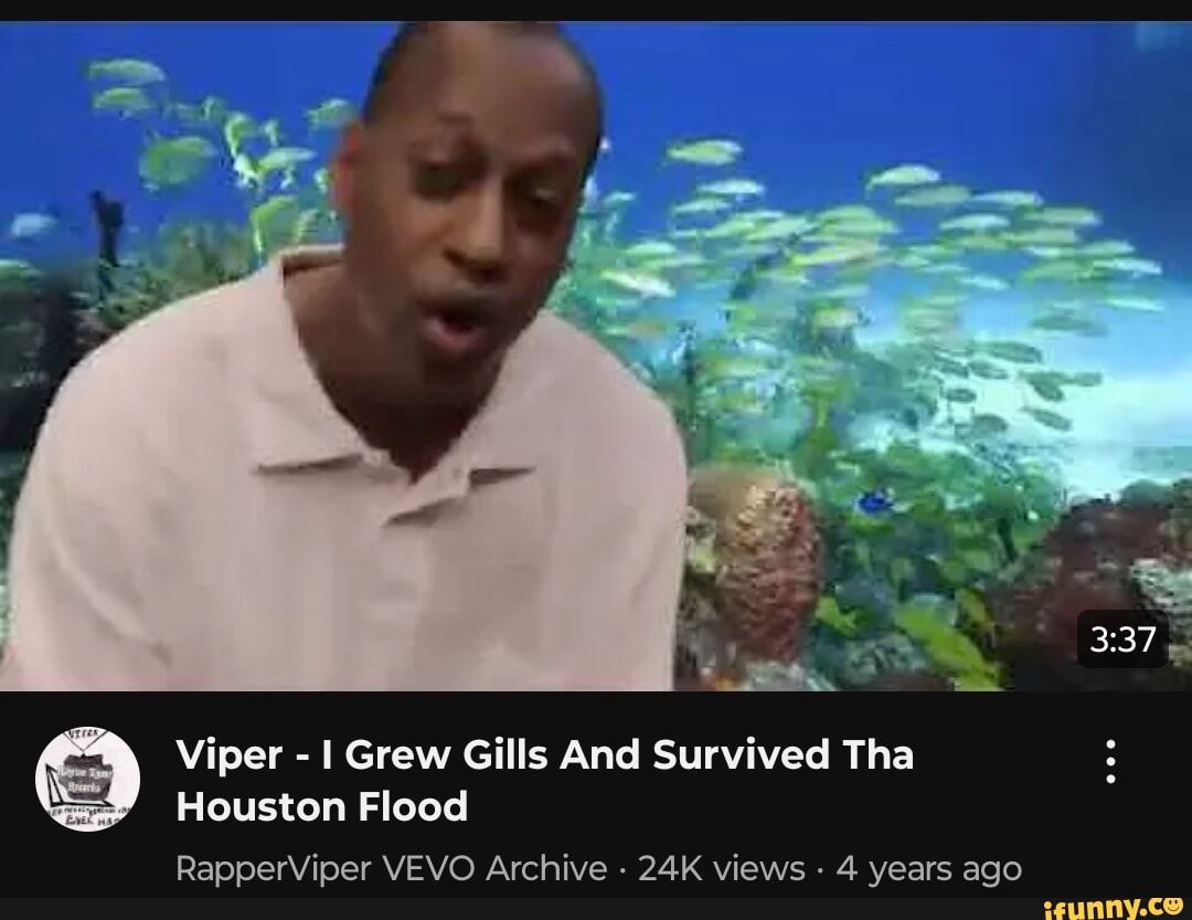 Viper - I Grew Gills And Survived Tha Houston Flood RapperViper VEVO ...