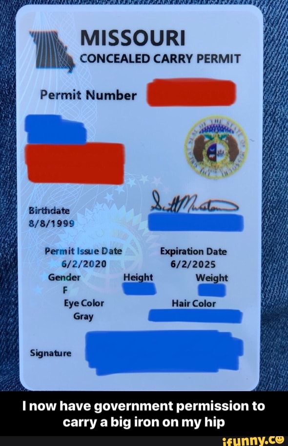 Bh MISSOURI CONCEALED CARRY PERMIT Permit Issue Date Expiration Date I ...