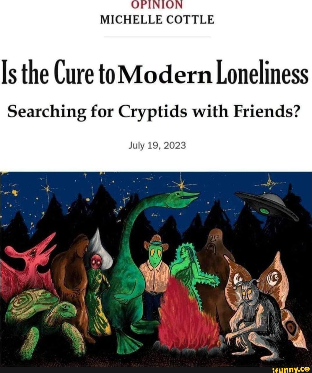 MICHELLE COTTLE Is the Cure to Modern Loneliness Searching for Cryptids ...