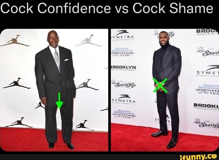 Cock Confidence vs Cock Shame - iFunny