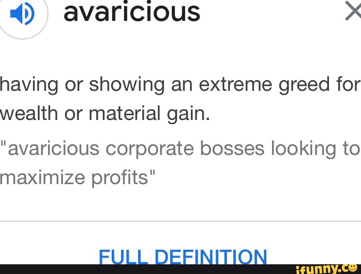 Avaricious memes. Best Collection of funny Avaricious pictures on iFunny