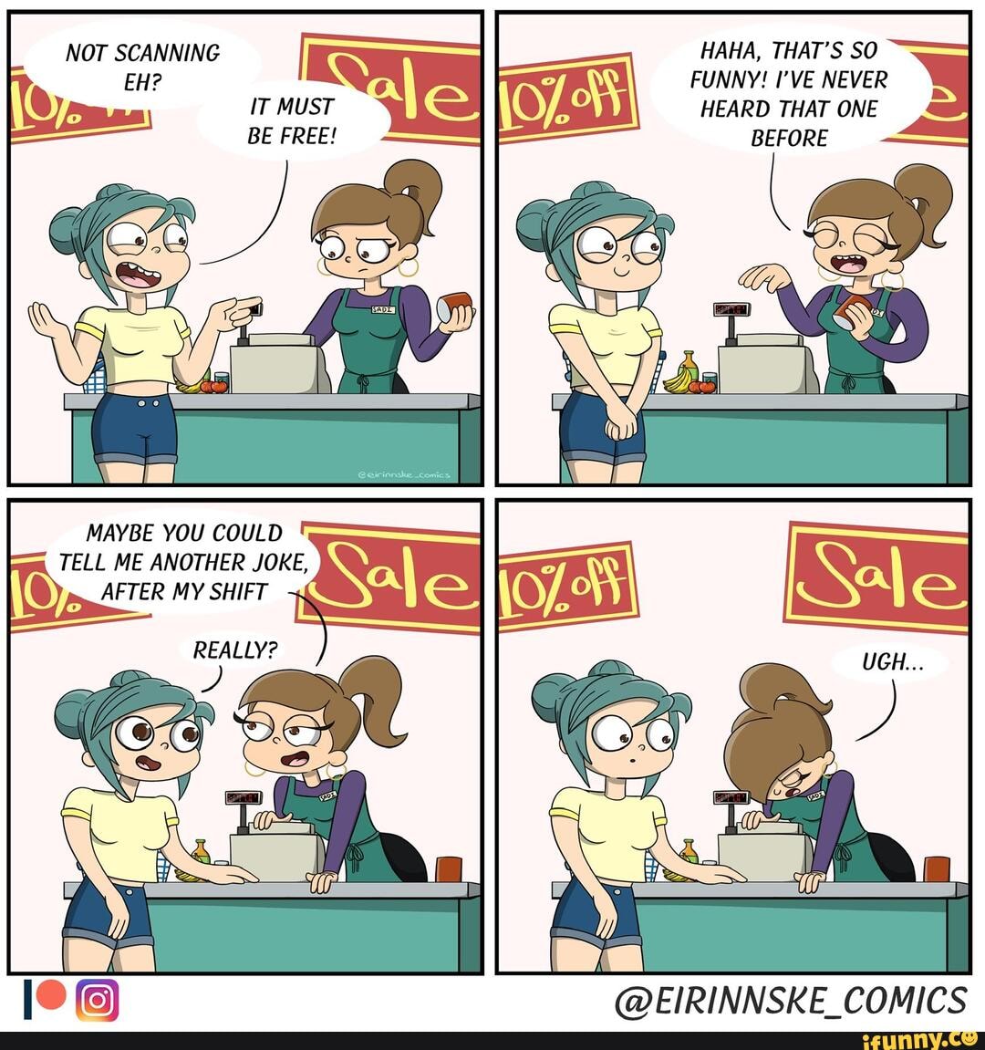 NOT SCANNING HAHA, THAT'S SO EH? FUNNY! I'VE NEVER HEARD THAT ONE BE ...