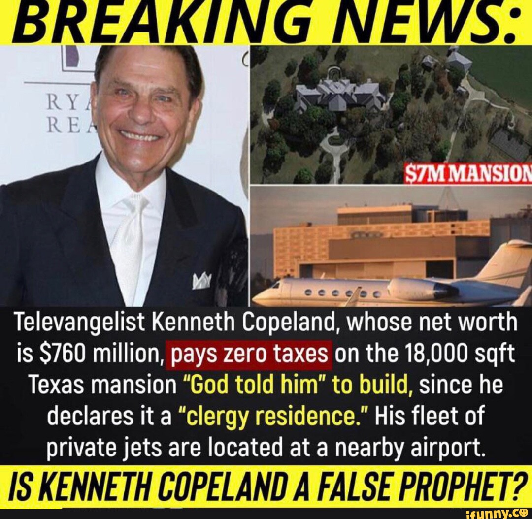 VEVVS: wa MANSION I Televangelist Kenneth Copeland, whose net worth is ...