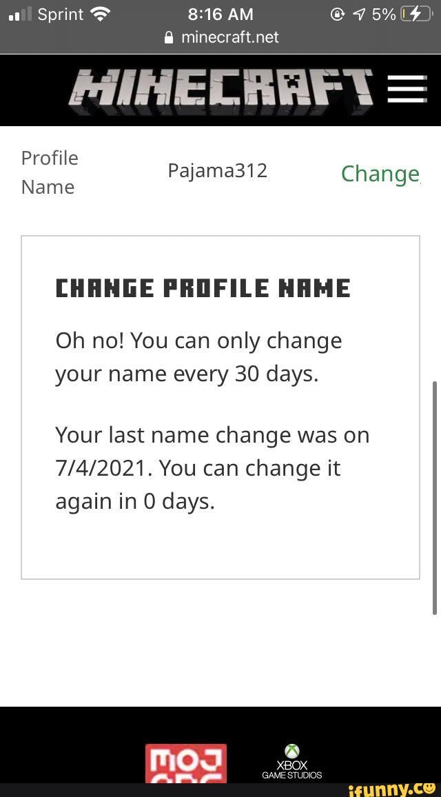 Sprint Profile Name Change Minecraft Pajama312 CHANGE PROFILE NAME Oh No You Can Only sprint-profile-name-change-minecraft-pajama312-change-profile-name-oh-no-you-can-only